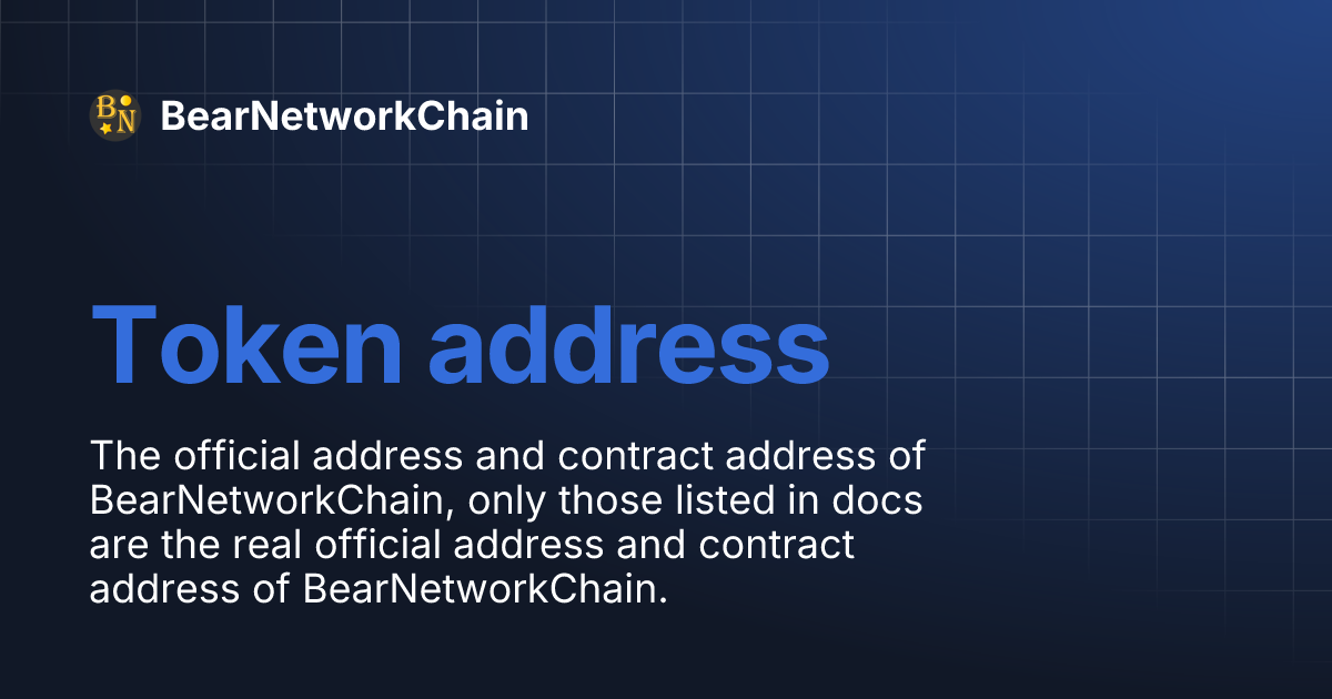 Token address | BearNetworkChain